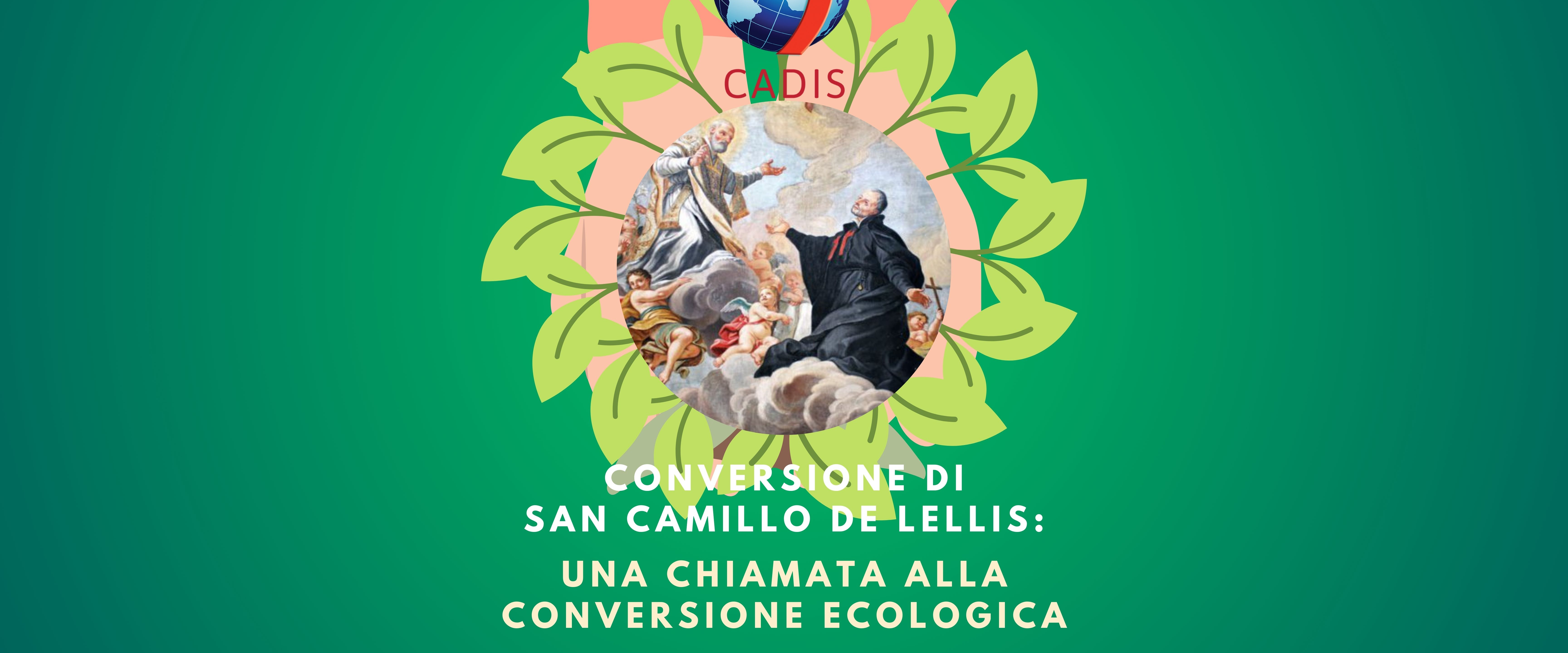 The Feast of the Conversion of St. Camillus de Lellis: A Call to ...